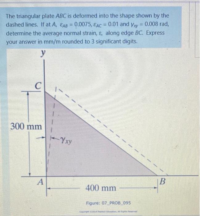 Solved The triangular plate ABC is deformed into the shape | Chegg.com