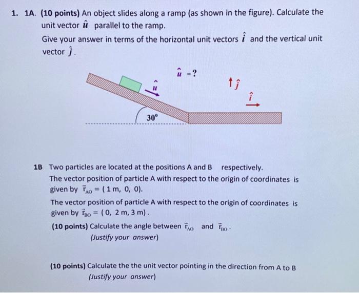 Solved 1. 1A. (10 points) An object slides along a ramp (as | Chegg.com