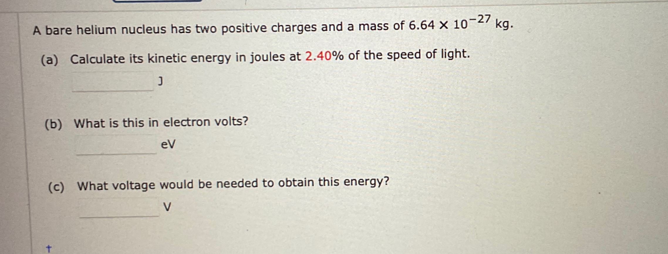 Solved A bare helium nucleus has two positive charges and a | Chegg.com