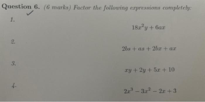 Solved Question 6. ( 6 marks) Factor the following | Chegg.com