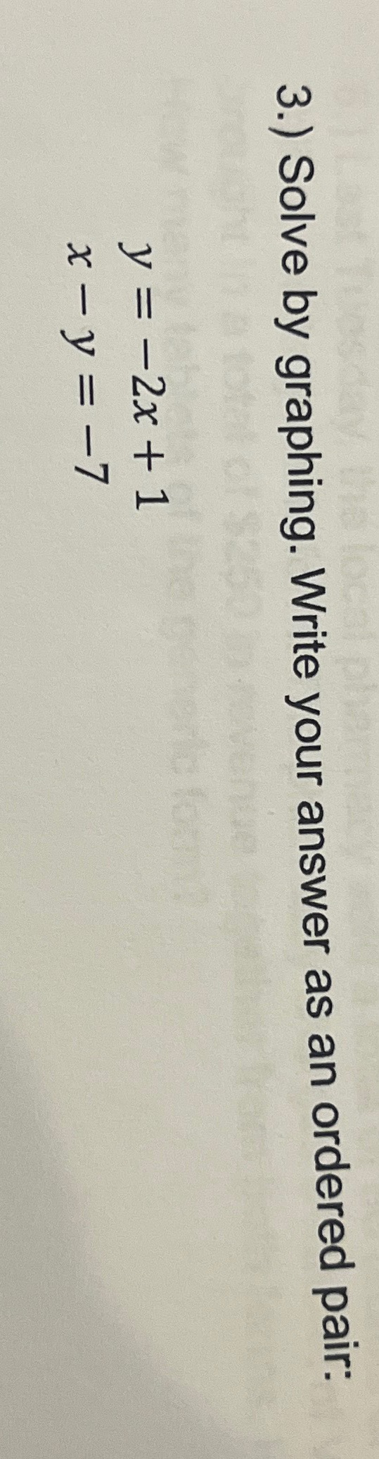 Solved 3.) ﻿Solve by graphing. Write your answer as an | Chegg.com