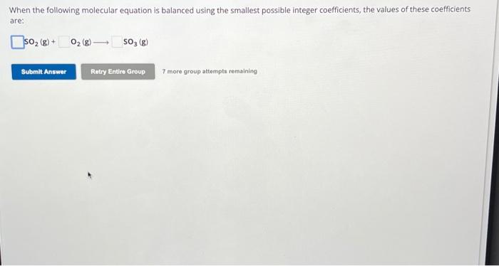 Solved When the following molecular equation is balanced | Chegg.com