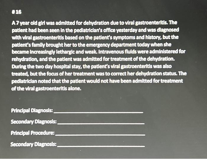 ยม A 7 year old girl was admilted for dehydration due | Chegg.com