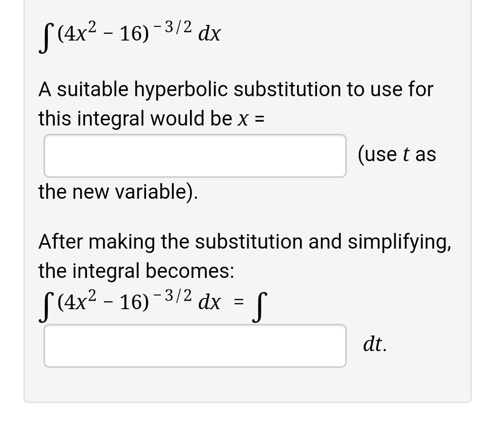 Solved -3/2 dx ſ (4x2 - 16) A suitable hyperbolic | Chegg.com