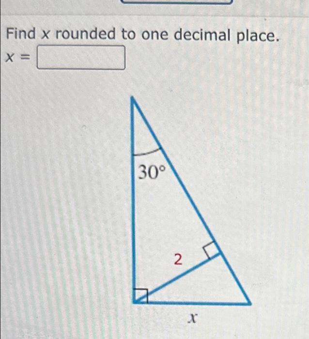 Solved Find x rounded to one decimal place. x= | Chegg.com