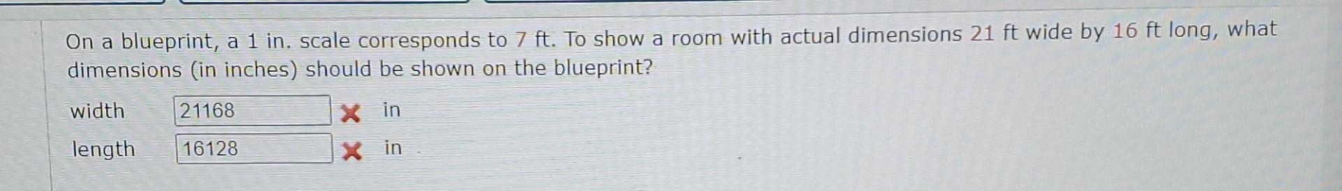 Solved On a blueprint, a 1in. scale corresponds to 7ft. To | Chegg.com