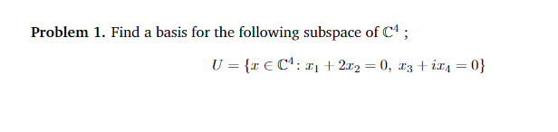 Problem 1. ﻿Find a basis for the following subspace | Chegg.com