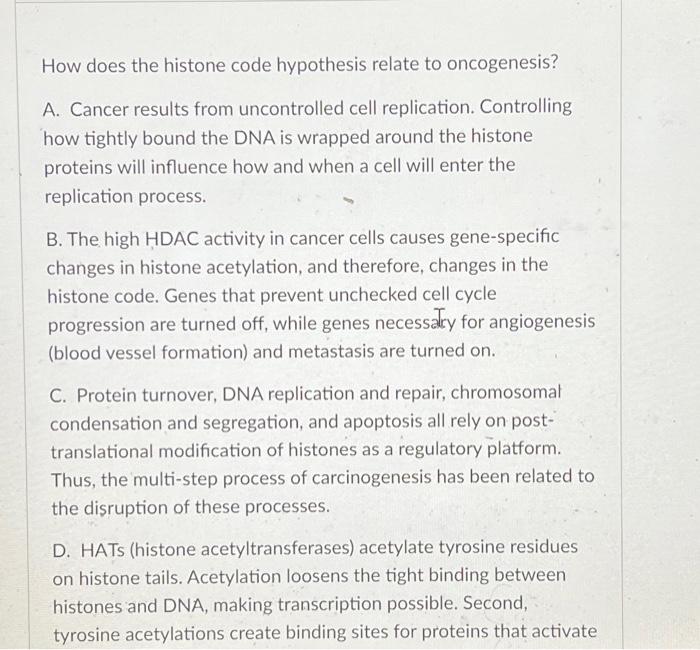 Solved How does the histone code hypothesis relate to | Chegg.com