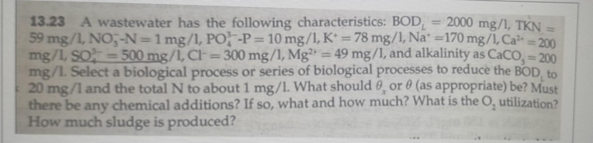 Solved 13.23 A wastewater has the following characteristics: | Chegg.com
