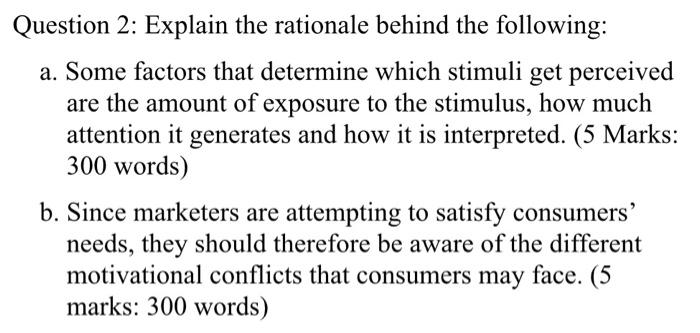 Solved Question 2: Explain the rationale behind the | Chegg.com