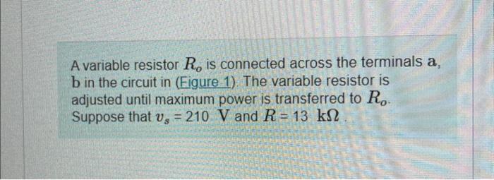 Solved A variable resistor Ro is connected across the | Chegg.com
