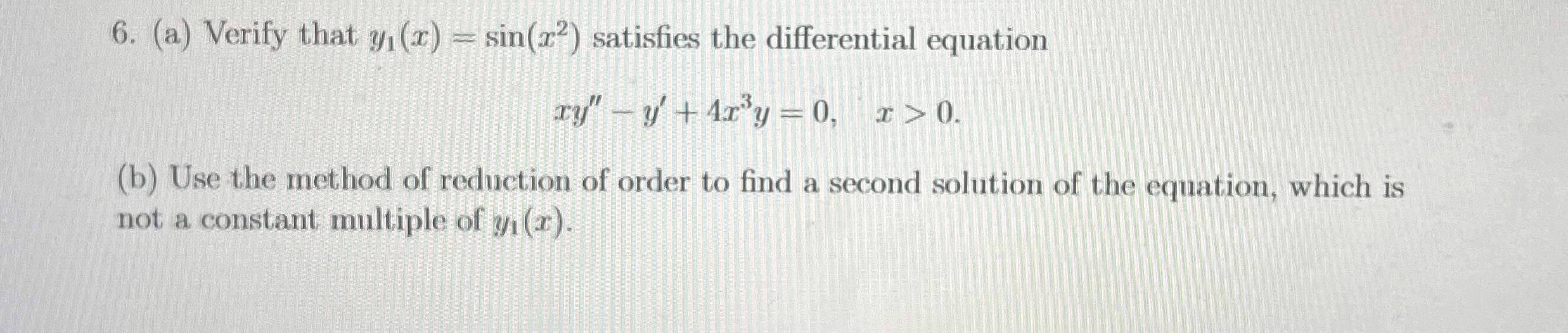 Solved (a) ﻿Verify that y1(x)=sin(x2) ﻿satisfies the | Chegg.com