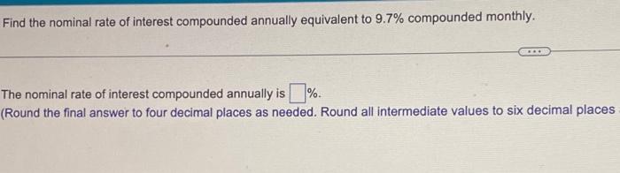 Solved Find the nominal rate of interest compounded annually | Chegg.com