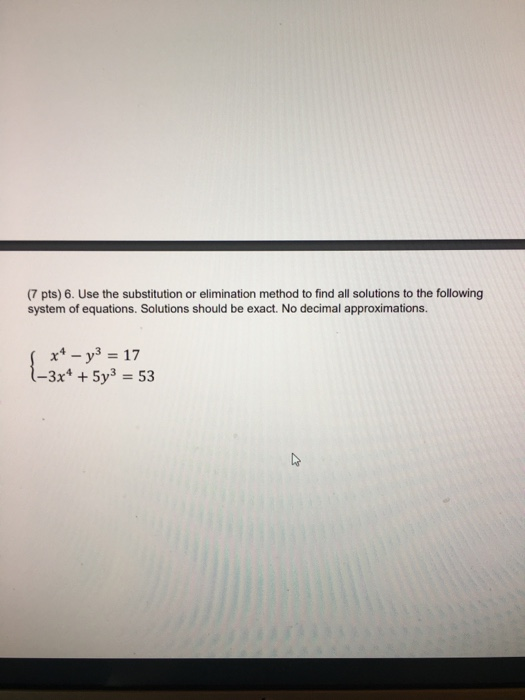Solved (7 pts) 6. Use the substitution or elimination method | Chegg.com