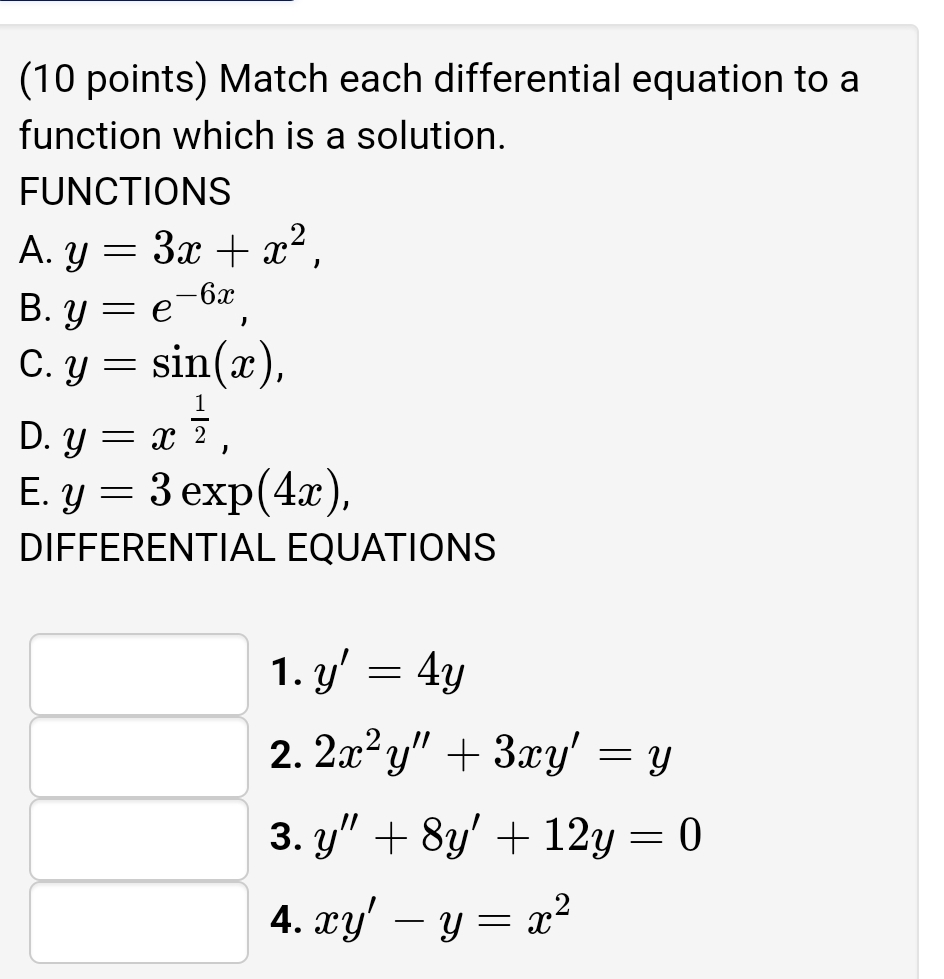 Solved (10 ﻿points) ﻿Match each differential equation to a | Chegg.com