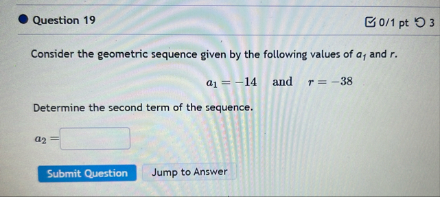 Solved Question 190/1 ﻿pt3Consider the geometric sequence | Chegg.com