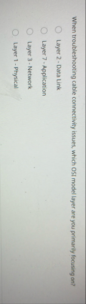 Solved When troubleshooting cable connectivity issues, which | Chegg.com