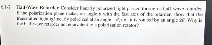 Solved Half-Wave Retarder. Consider linearly polarized light | Chegg.com