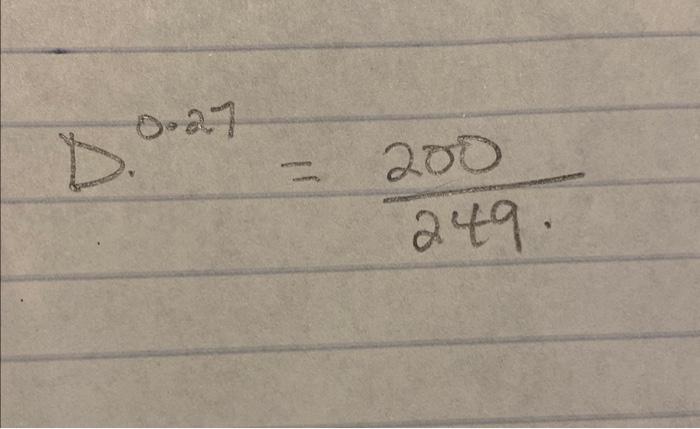 Solved D0.27=249200 | Chegg.com