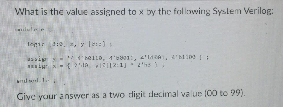 Solved What is the value assigned to x by the following | Chegg.com