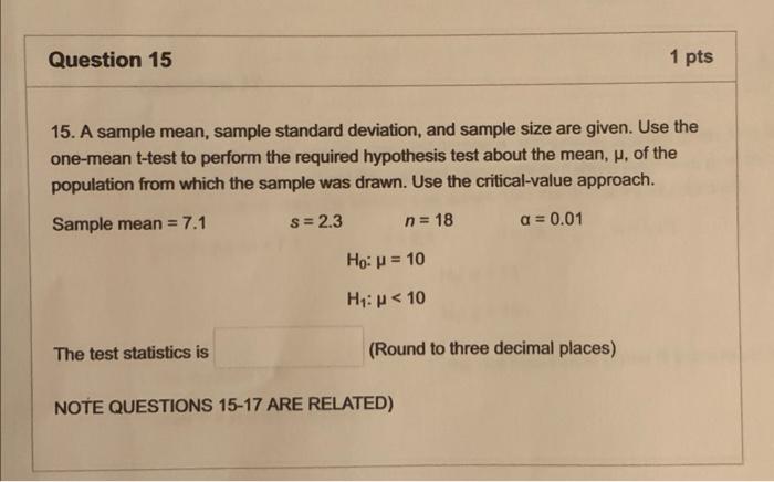 Solved 16. A sample mean, sample standard deviation, and | Chegg.com