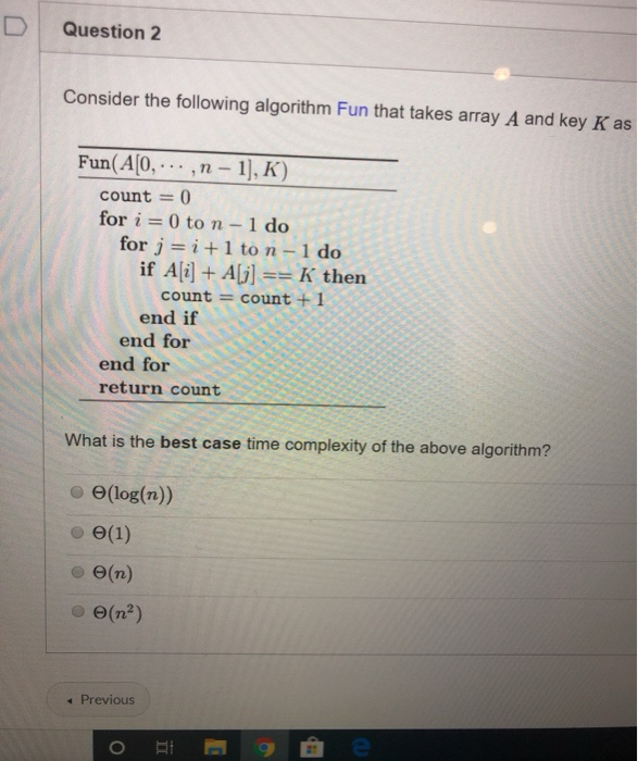 Solved Question 2 Consider the following algorithm Fun that | Chegg.com