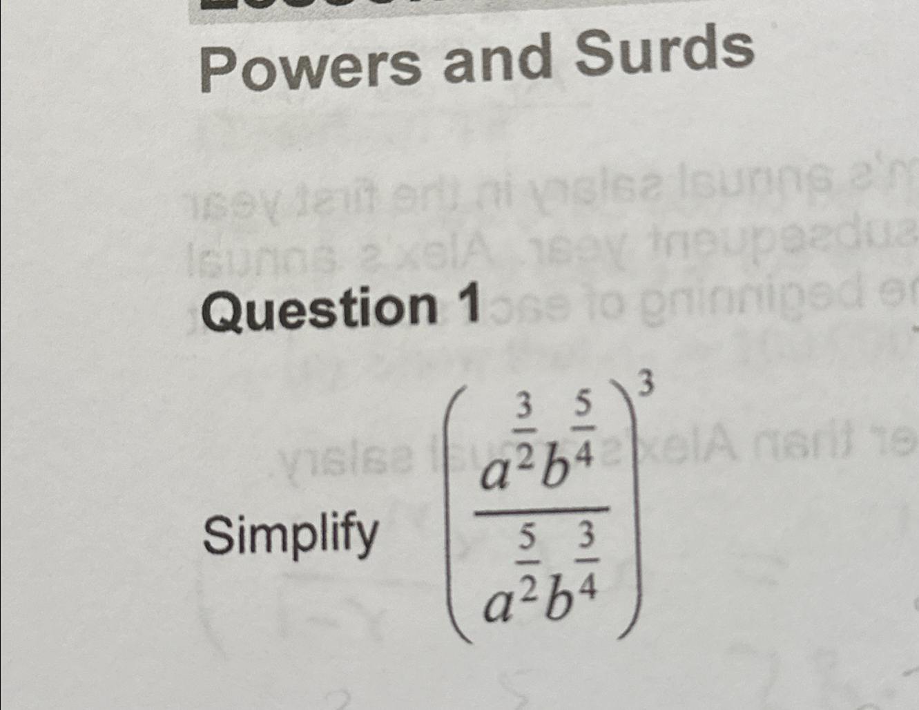 Solved Powers and SurdsQuestion 1Simplify (a32b54a52b34)3 | Chegg.com