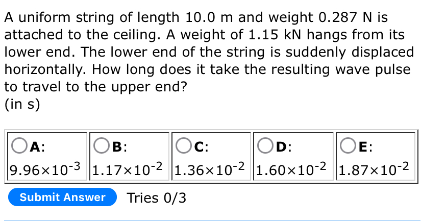 Solved A uniform string of length 10.0 ﻿m and weight 0.287 | Chegg.com