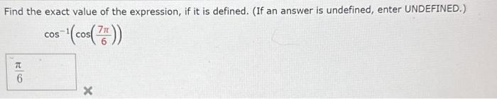 Solved Find the exact value of the expression, if it is | Chegg.com