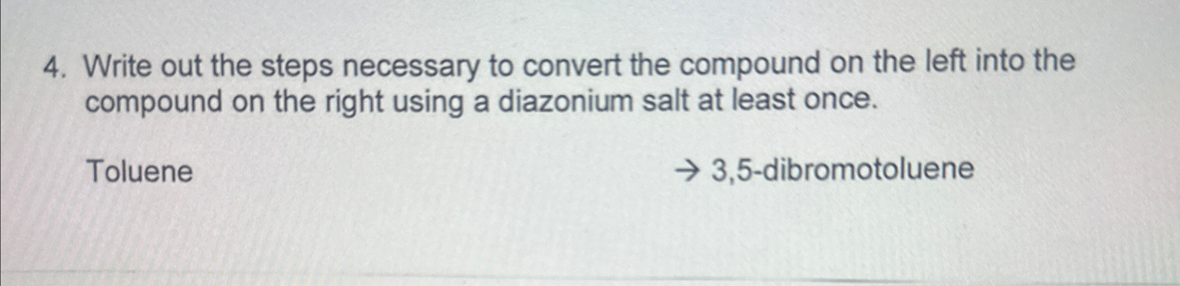 Solved Write out the steps necessary to convert the compound | Chegg.com