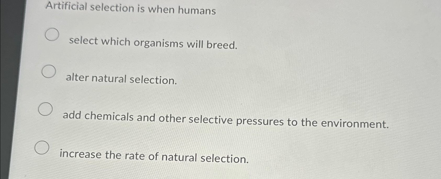 Solved Artificial selection is when humansselect which | Chegg.com