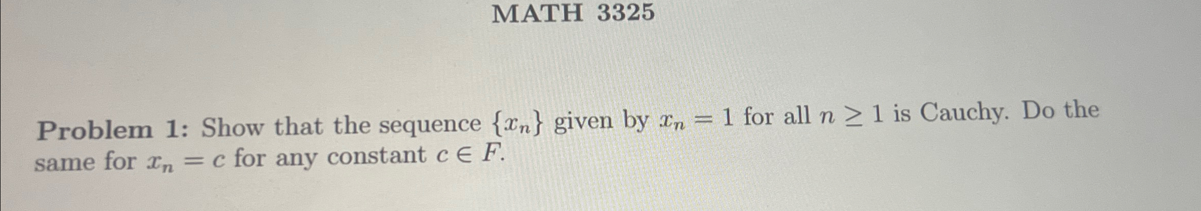 MATH 3325Problem 1: Show that the sequence {xn} | Chegg.com