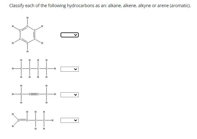 Solved Classify each of the following hydrocarbons as an: | Chegg.com