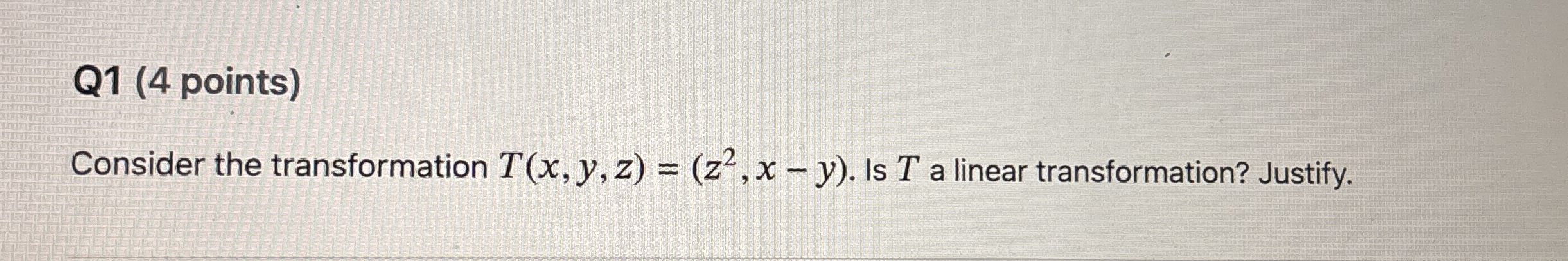 Solved Q1 (4 ﻿points)Consider the transformation | Chegg.com