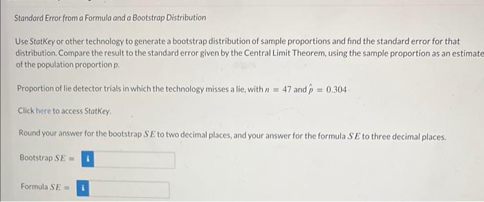 Solved Standard Error from a Formula and a Bootstrap | Chegg.com