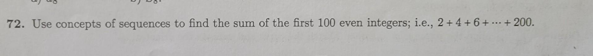Solved 72. Use concepts of sequences to find the sum of the | Chegg.com