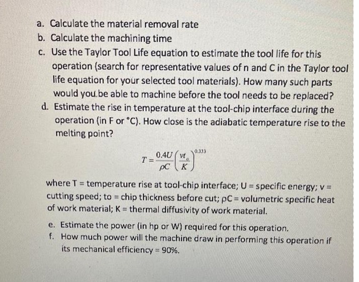 a. ﻿Calculate the material removal rate b. ﻿Calculate | Chegg.com