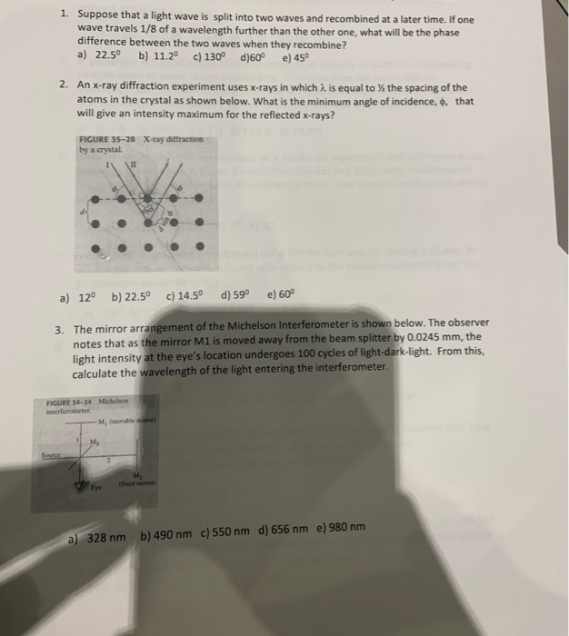 Solved 1. Suppose that a light wave is split into two waves | Chegg.com