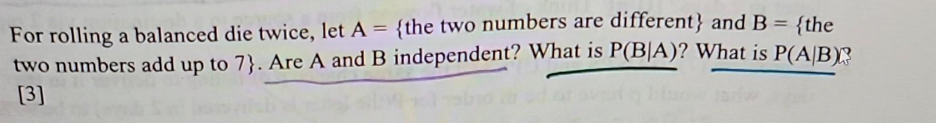 Solved For rolling a balanced die twice, let A={ the two | Chegg.com