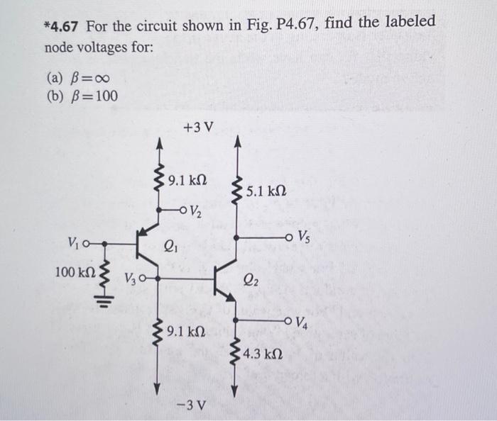 Solved *4.67 For the circuit shown in Fig. P4.67, find the | Chegg.com