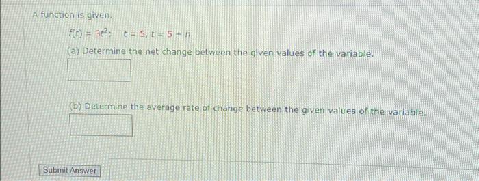 Solved A function is given. f(t) = 3t²: t= 5, t= 5+h (a) | Chegg.com