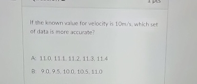 Solved If the known value for velocity is 10ms, ﻿which set | Chegg.com
