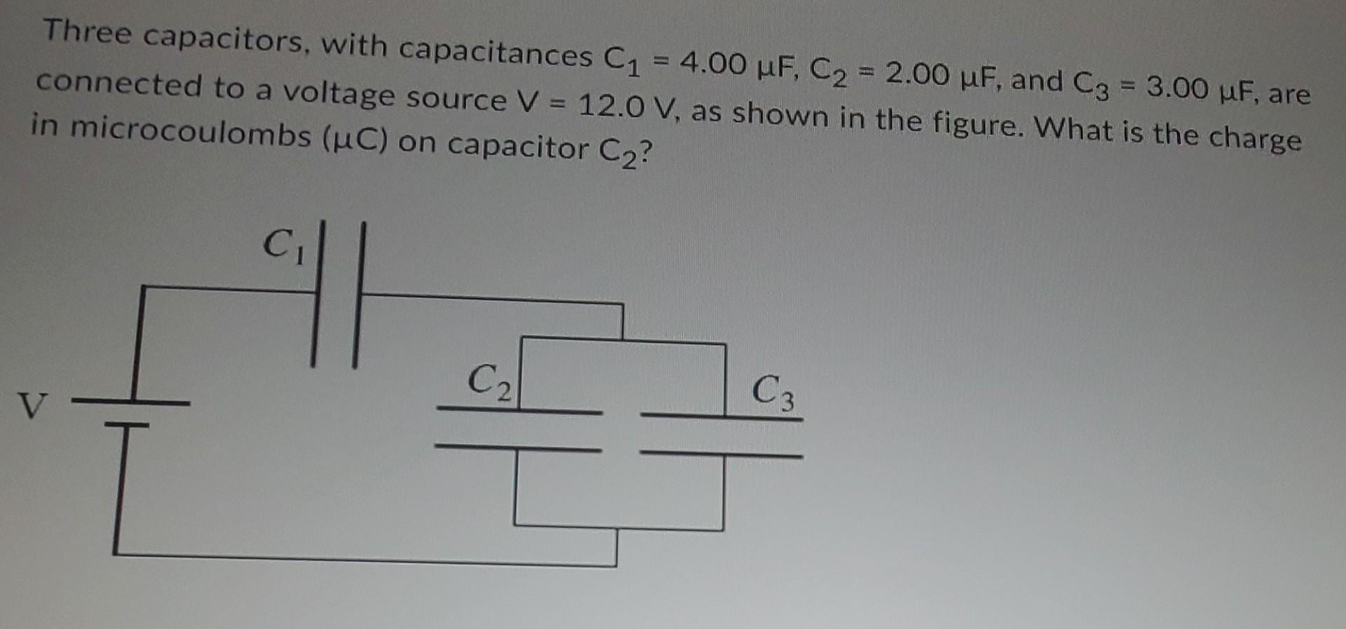 Solved Three capacitors, with capacitances | Chegg.com