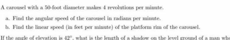 Solved A carousel with a 50 -foot diameter makes 4 | Chegg.com