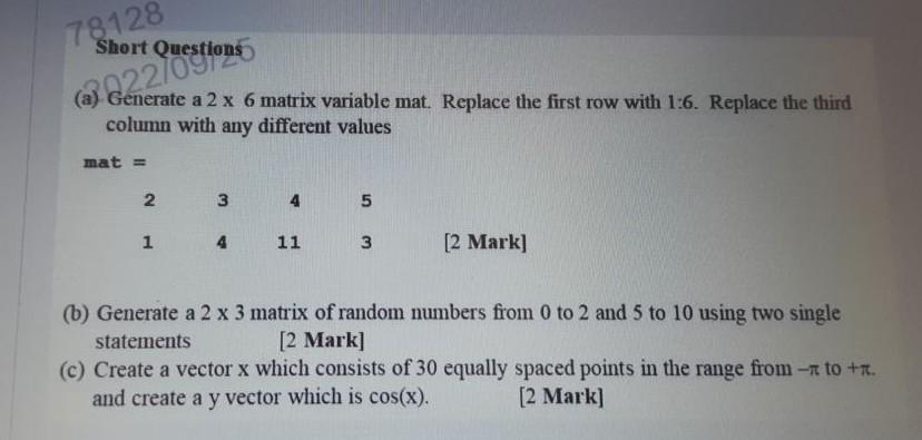 Solved (a) Generate a 2×6 matrix variable mat. Replace the | Chegg.com