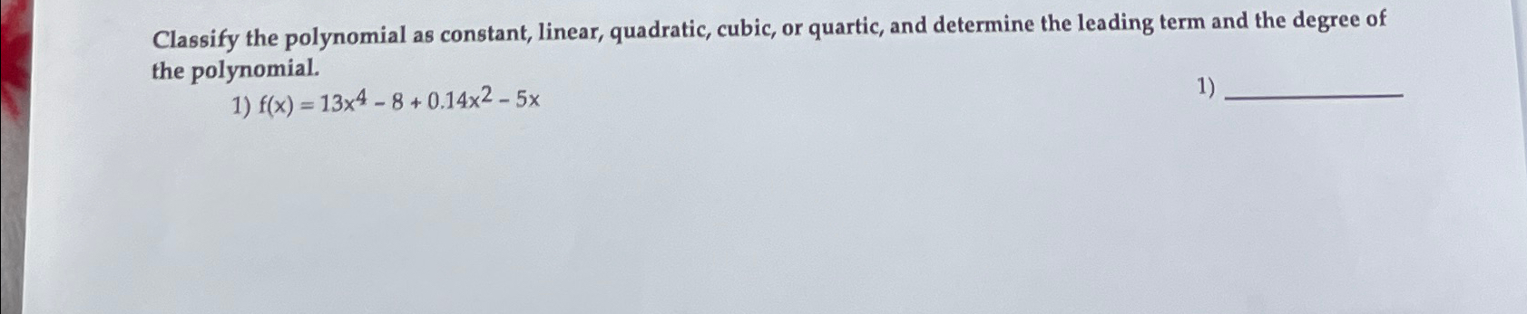Solved Classify the polynomial as constant, linear, | Chegg.com
