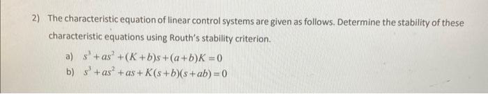 Solved 2) The characteristic equation of linear control | Chegg.com