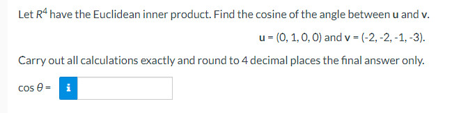 Solved Let R4 ﻿have the Euclidean inner product. Find the | Chegg.com