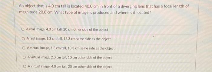 Solved An object that is 4.0 cm tall is located 40.0 cm in | Chegg.com