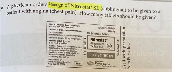 Solved 9. A physician orders 1/400gr of Nitrostat ∘SL | Chegg.com